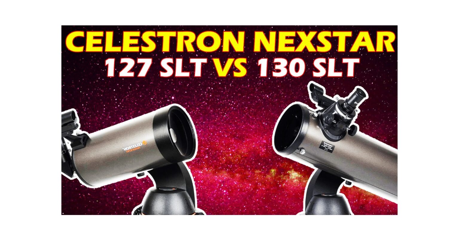 Celestron NexStar 127SLT vs 130SLT : Review - The Alien Tech